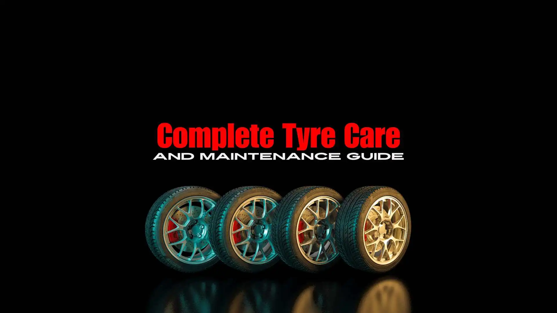 Complete Tyre Care and Maintenance Guide -Autonexa