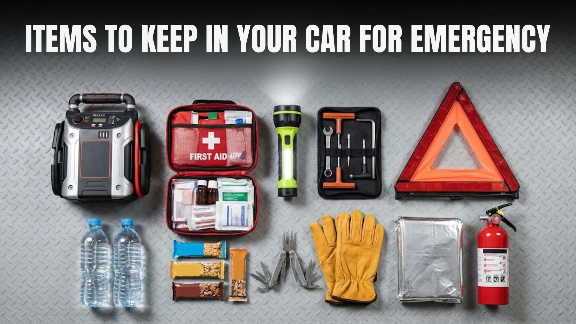 10 Items to Keep In Your Car for Emergency -Autonexa